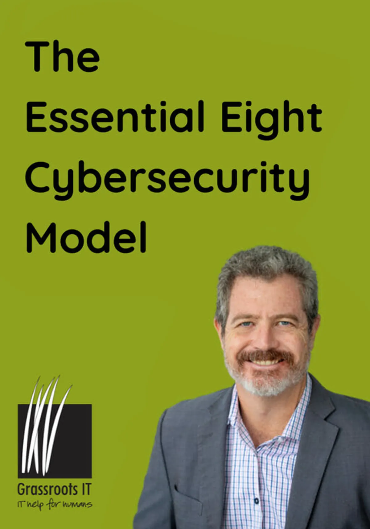 The Essential Eight Cybersecurity Model | Grassroots IT